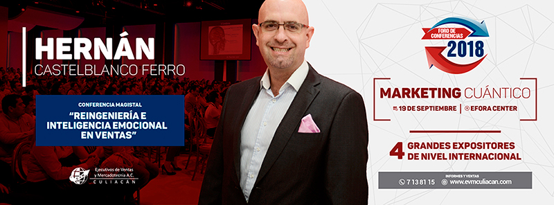 Foro2018: Hernán Castelblanco – "Reingeniería e inteligencia emocional en ventas" | EVM Culiacán
